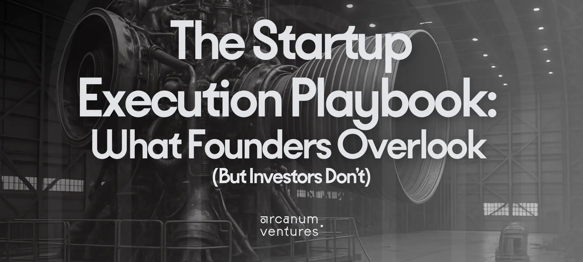 The Startup Execution Playbook: What Founders Overlook (But Investors ...